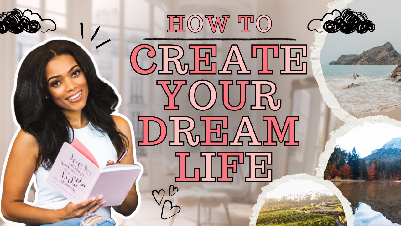 How to Create Your Dream Reality - YouTube