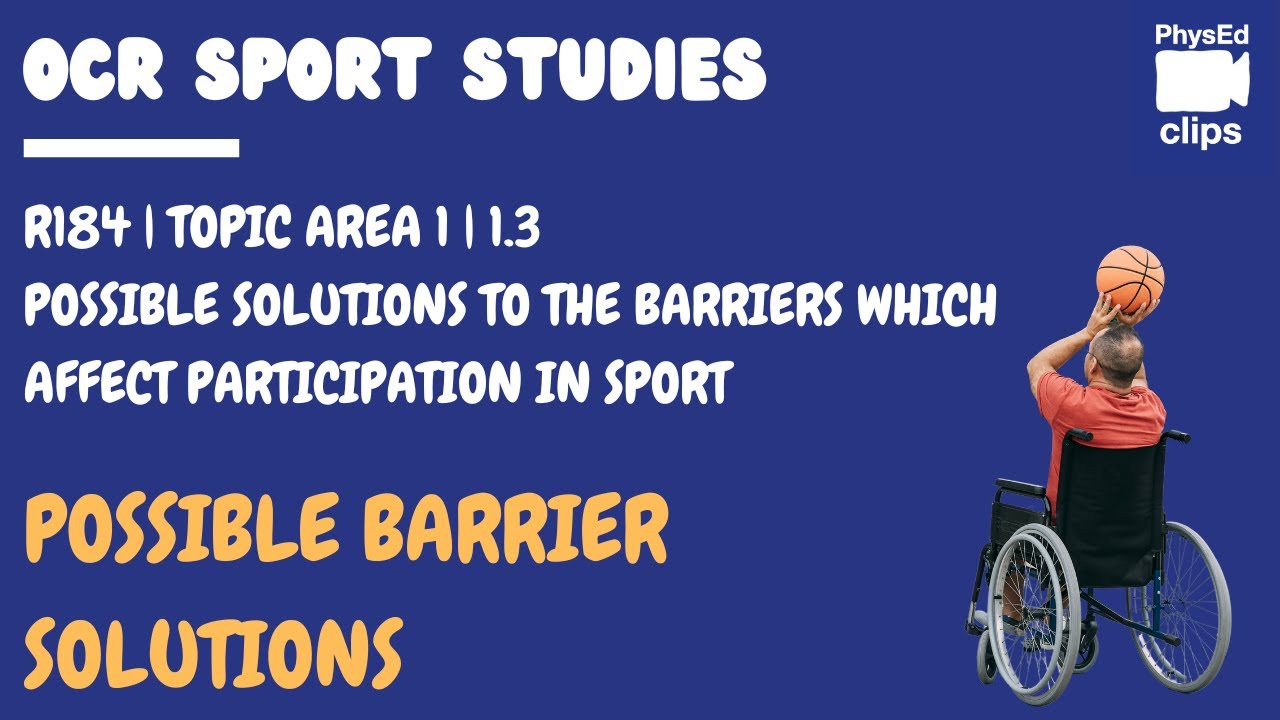 1.3 Possible Barrier Solutions | R184 | Cambridge National Sport ...