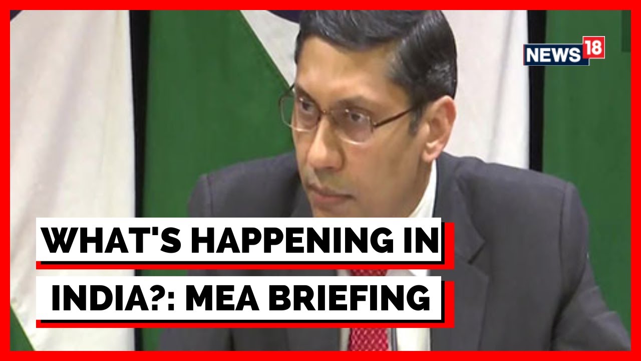 MEA Media Briefing by the Official Spokesperson, Arindam Bagchi | India ...
