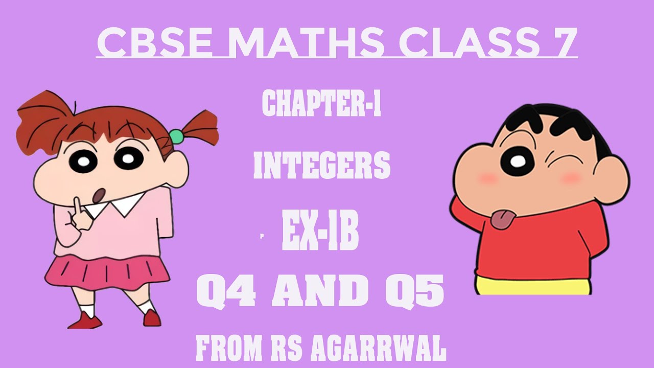CHAPTER 1 INTEGERS CLASS 7 CBSE Q4 AND Q5 EX 1B RSAGARWAL CHAPTER 1 INTEGERS CLASS 7 CBSE Q4 AND Q5 EX 1B RSAGARWAL