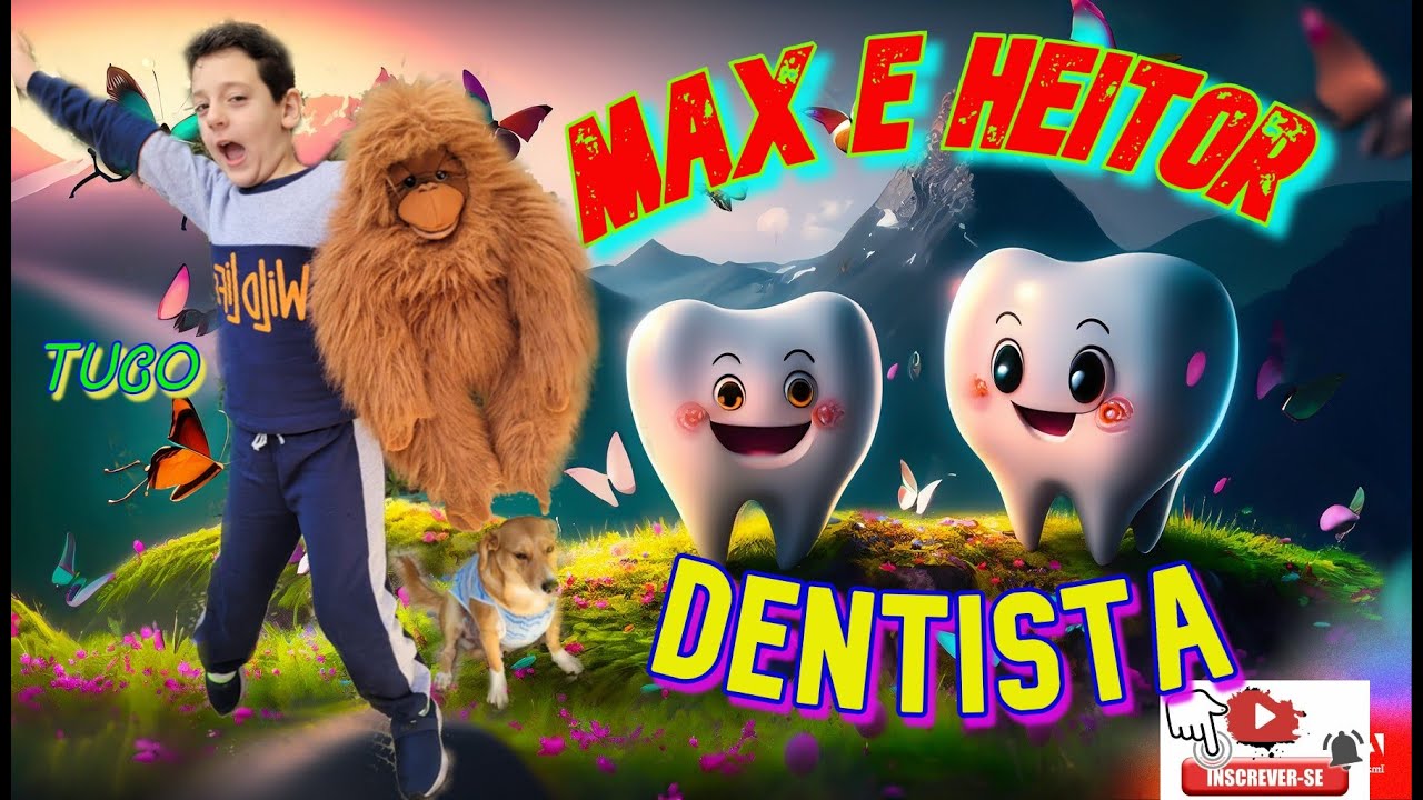 DENTISTA MAX E HEITOR - YouTube