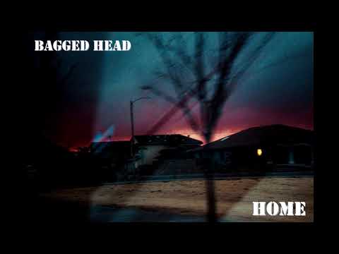 Bagged Head - Home