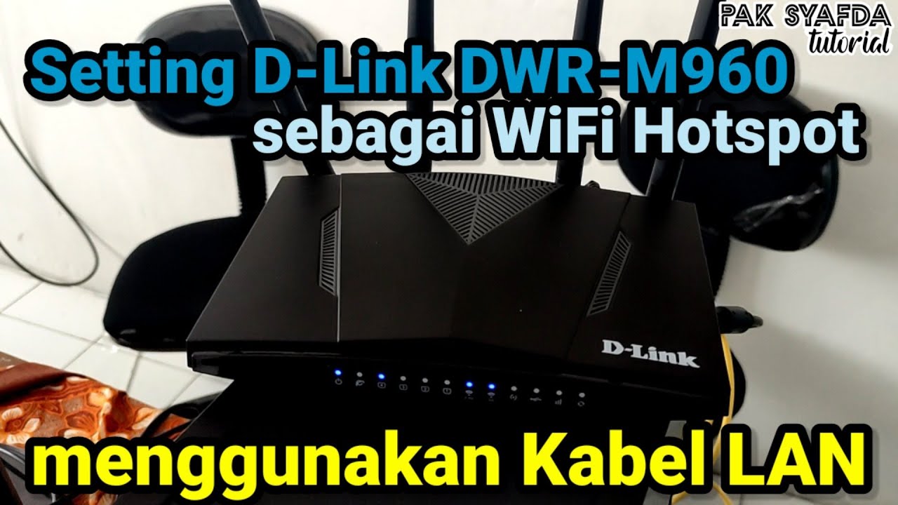 Setting D-Link DWR-M960 sebagai WiFi Hotspot menggunakan Kabel LAN ...