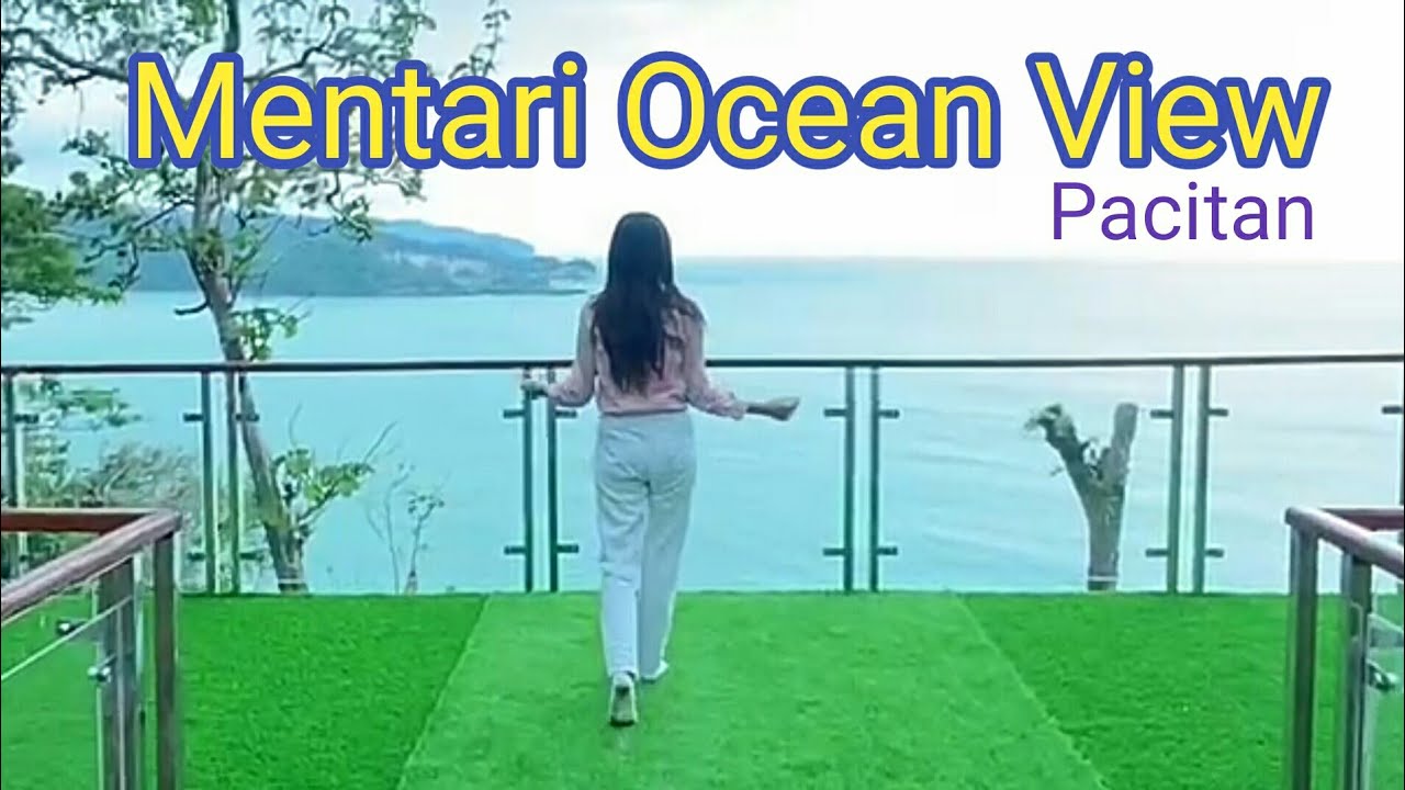 Mentari Ocean View Pacitan - YouTube