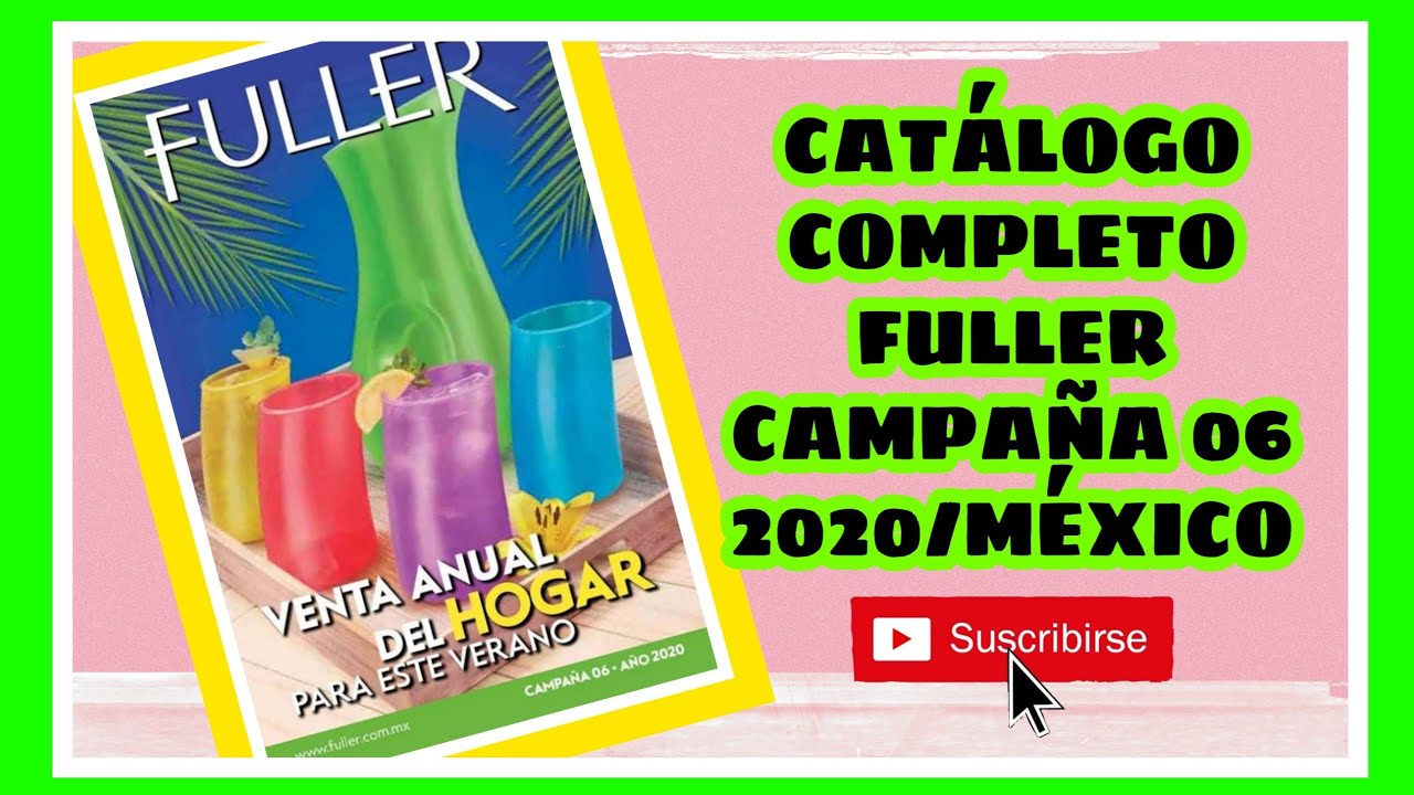 CATÁLOGO COMPLETO DE FULLER CAMPAÑA 06/2020(MÉXICO) - YouTube