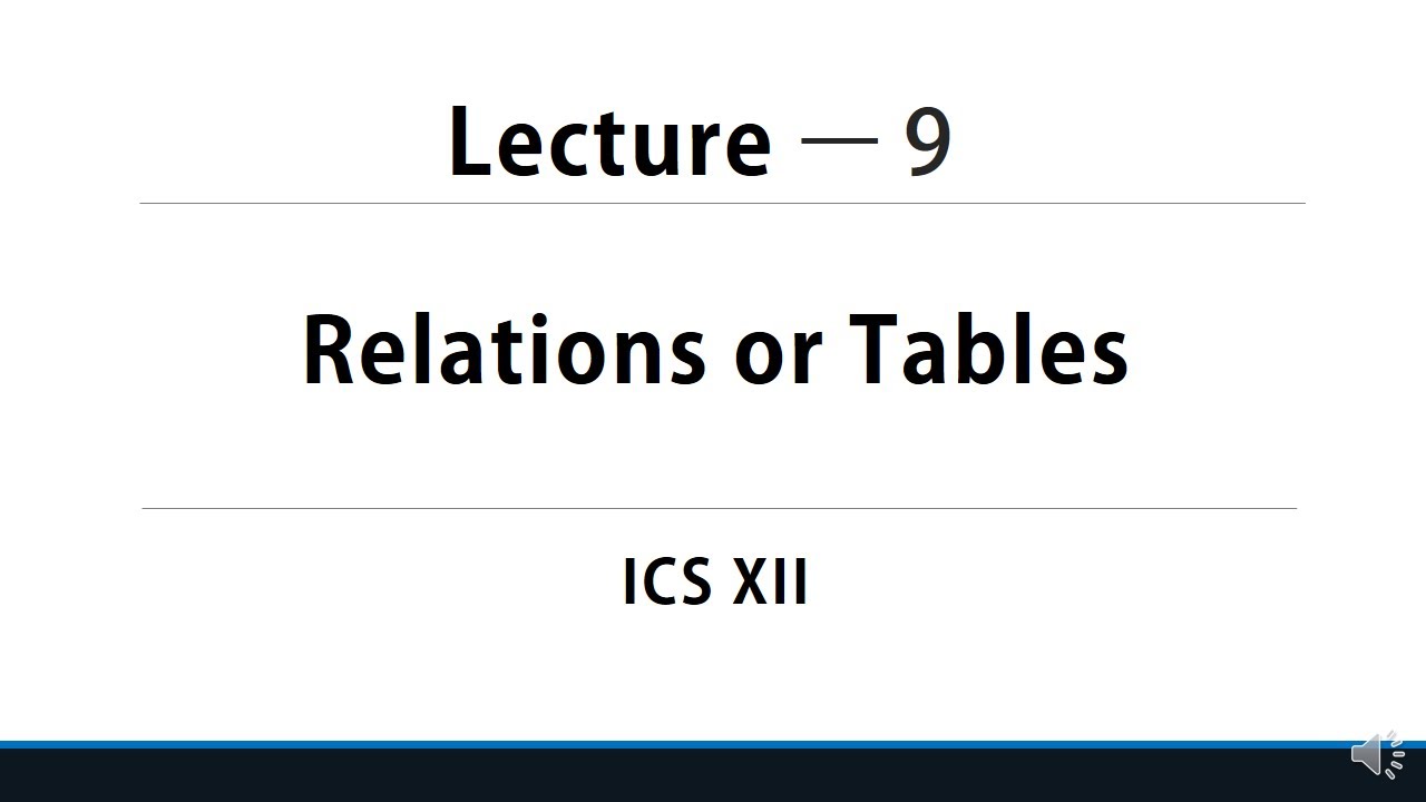 Relations/Tables | Lecture-09 Computer Science | ICS Part-2 - YouTube
