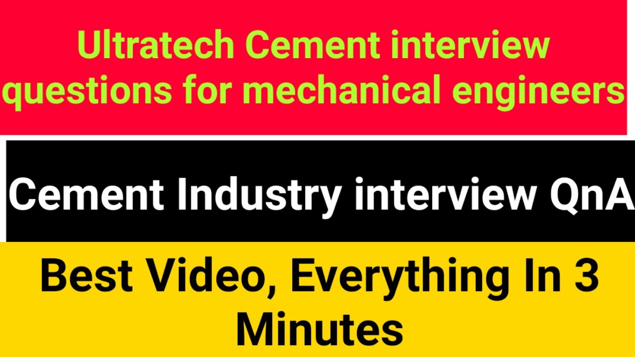 Ultratech Cement Interview Questions| Cement Industry Interview QnA For ...
