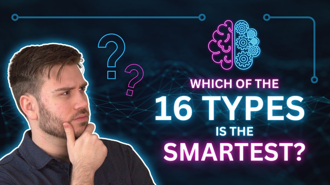 Which Type Is the Smartest? | 16 Types - YouTube