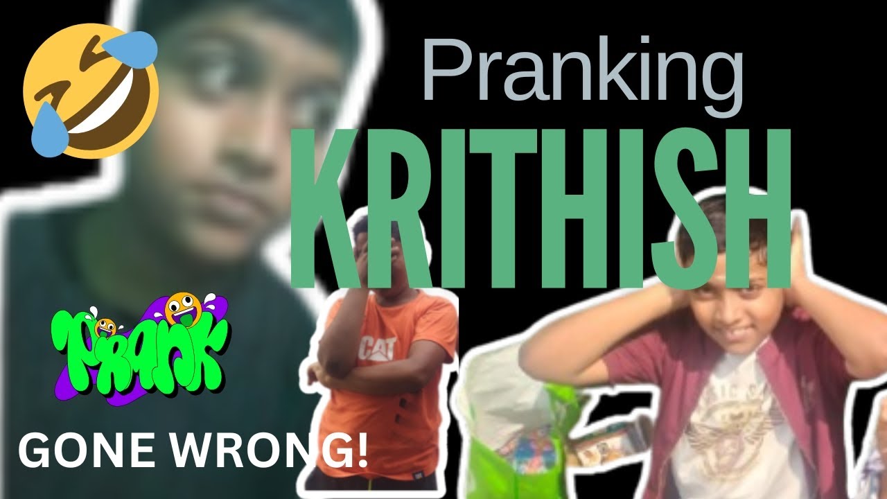 PRANKING KRITHISH🤣🤣GONE WRONG☠️#funny #comedy #prank - YouTube