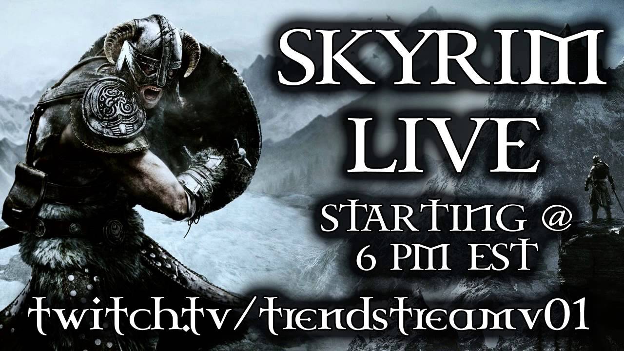 SKYRIM LIVE Starting Soon! - YouTube