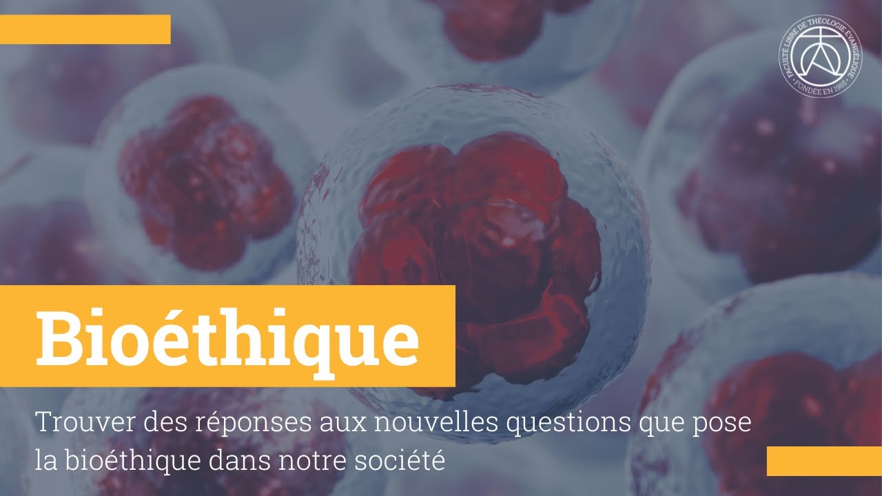 E-Learning - Bioéthique : Enjeux éthiques face au progrès de la science ...