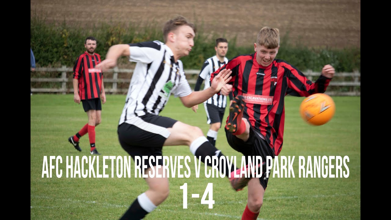 AFC Hackleton Reserves v Croyland Park Rangers - 1-4 - YouTube
