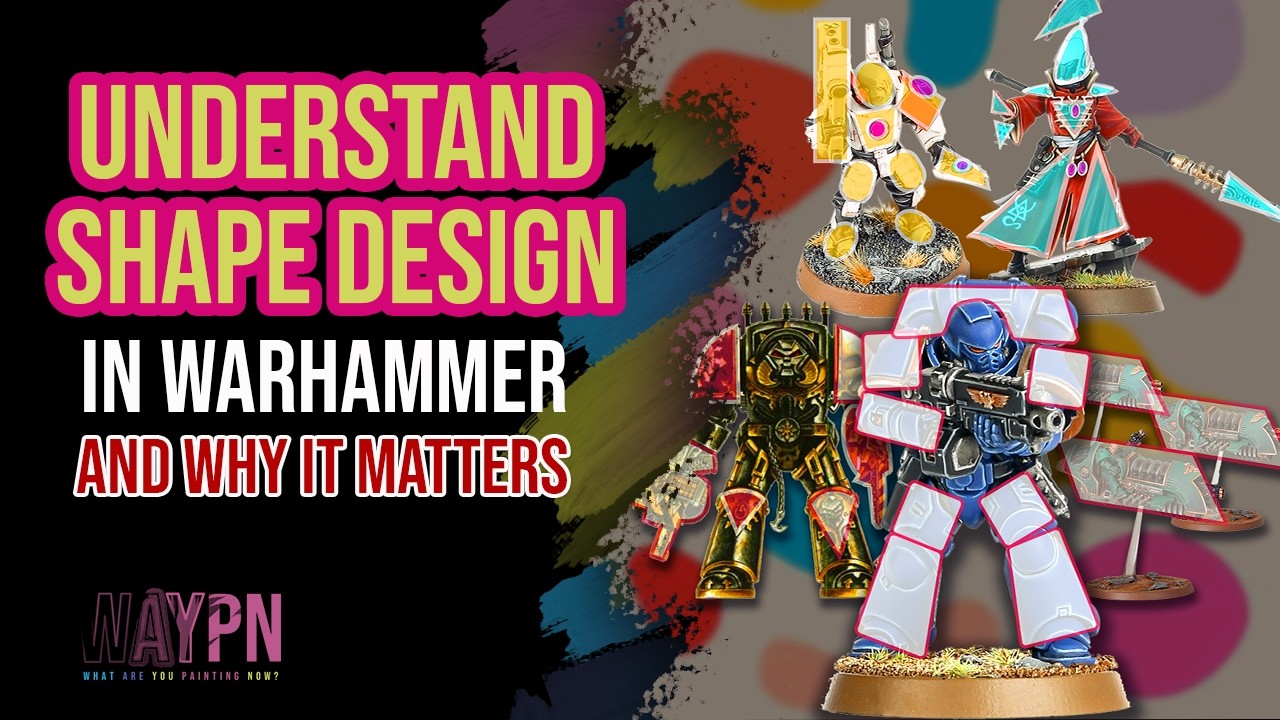 Understanding Shape Design in Warhammer (and why it matters) - YouTube