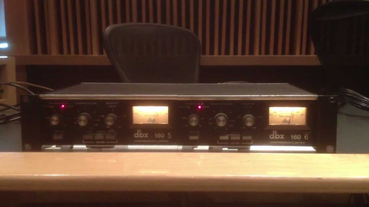 DBX 160 Compressor "#5 & #6" - YouTube