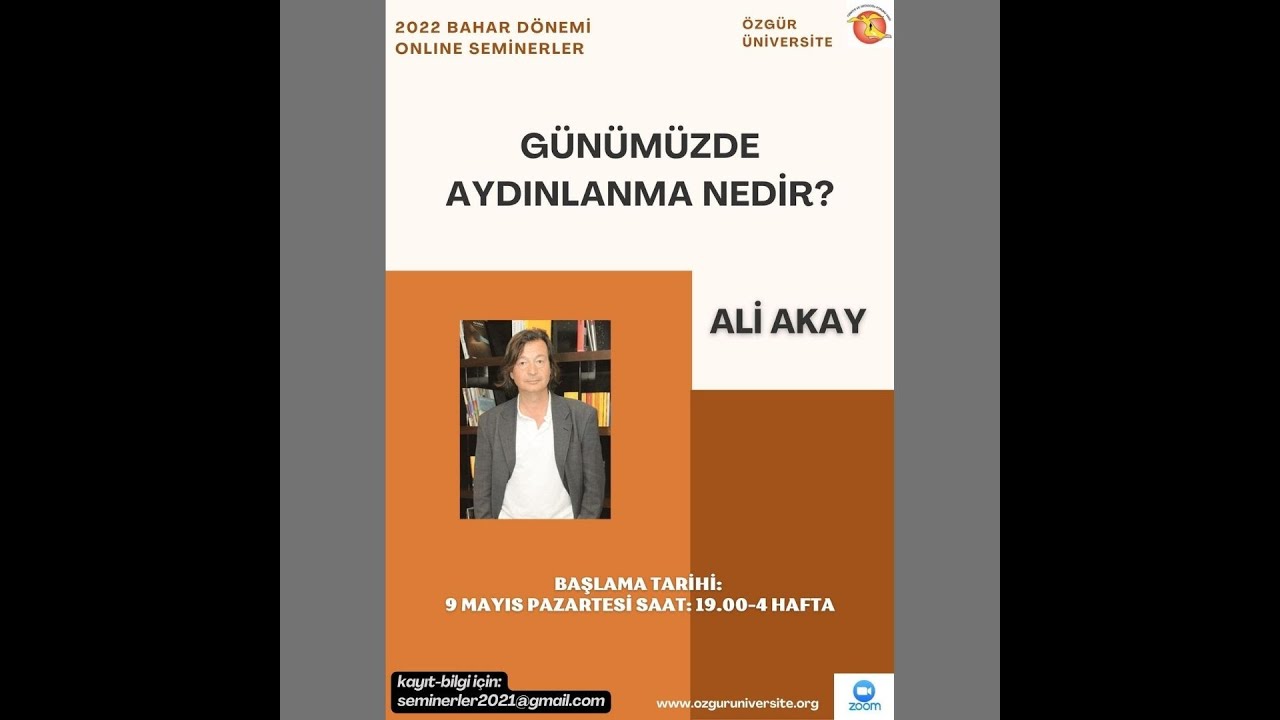Ali Akay- Günümüzde Aydınlanma Nedir?- 1. Hafta - YouTube