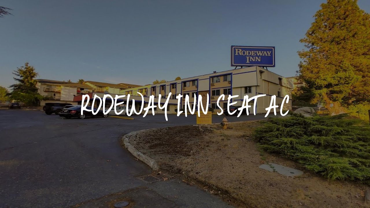 Rodeway Inn Seatac Review - SeaTac , United States of America - YouTube