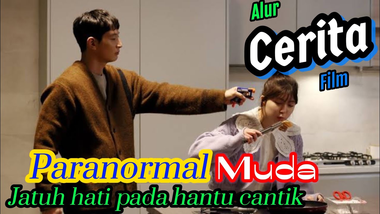"Paranormal muda dan si hantu cantik", pengorbanan hantu cantik! - YouTube