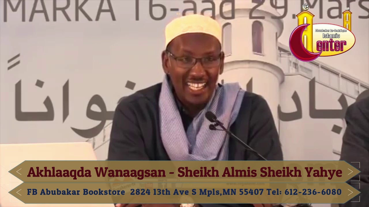 Akhlaaqda Wanaagsan - Sheikh Almis Sheikh Yahye - YouTube