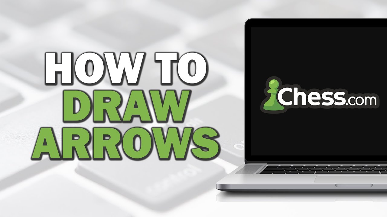How To Draw Arrows In Chess com (Easiest Way) - YouTube