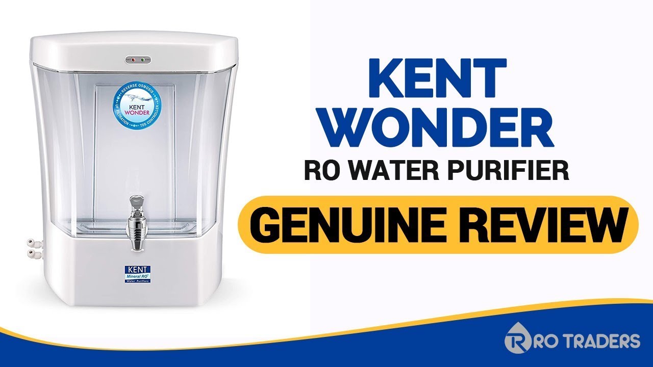 KENT Wonder Star RO Water Purifier Review, Customer Feedback, Features ...