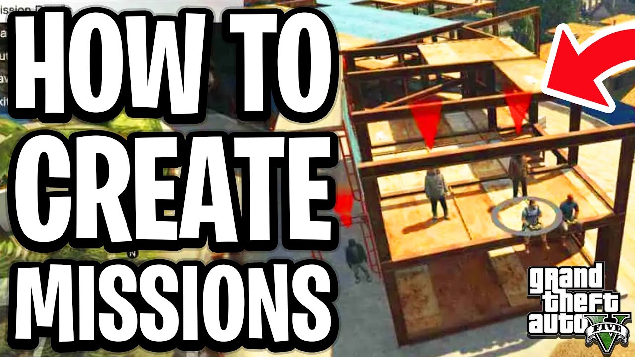 How To Create Missions In GTA 5 Online - Mission Creator Full Guide ...