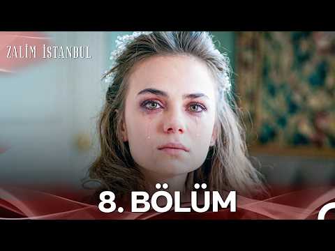 Zalim İstanbul 8. Bölüm
