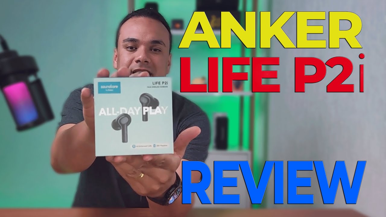REVIEW ANKER SOUNDCORE LIFE P2I - Fone Super Custo Benefício de ...