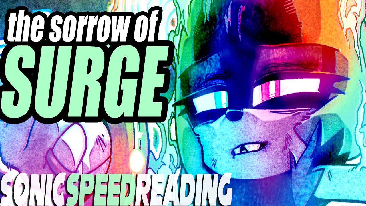 The Sorrow of Surge | Sonic Speed Reading - YouTube