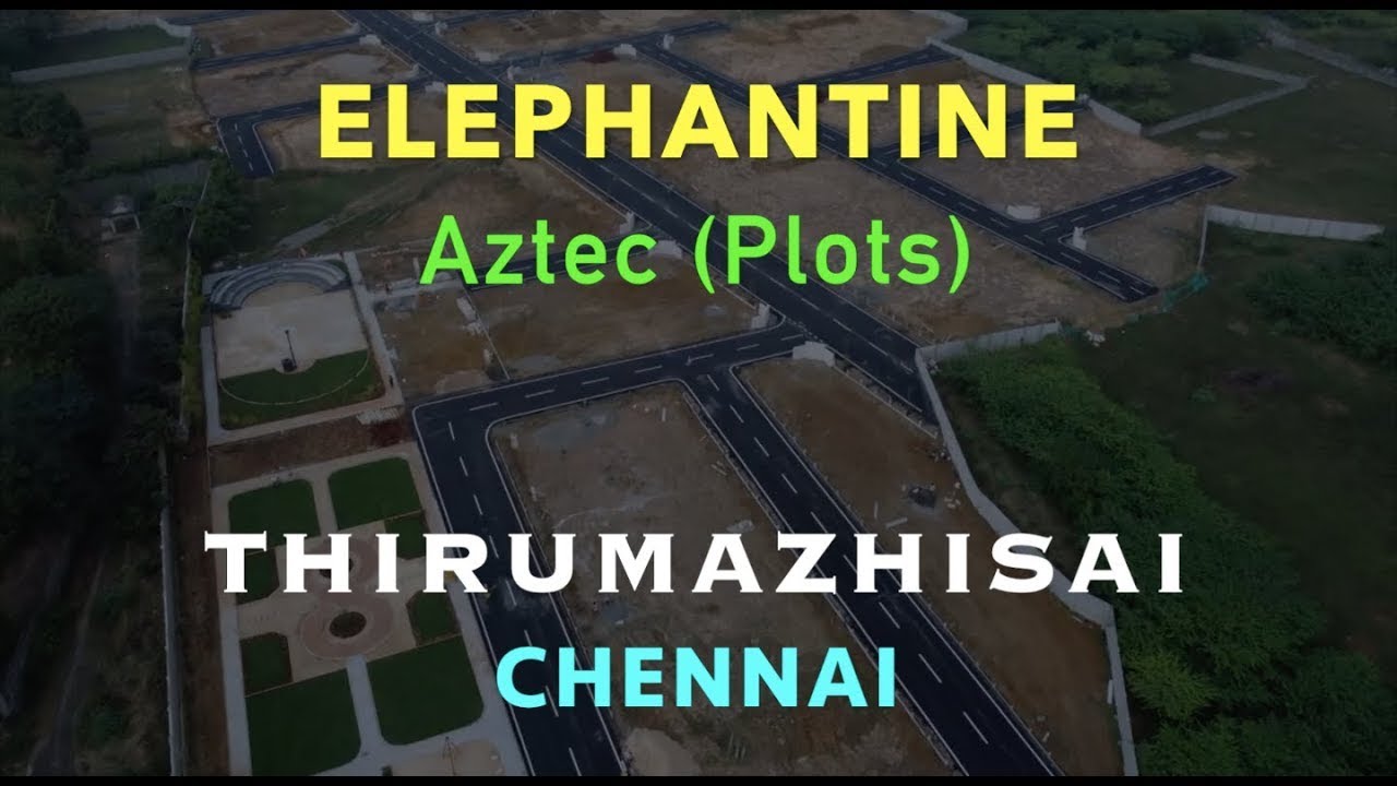 Thirumazhisai Plots For Sale | Elephantine Aztec | Plots in Chennai ...