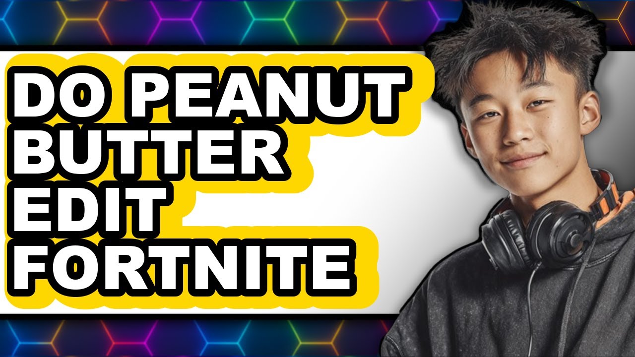 How To Do Peanut Butter Edit Fortnite (Easy Method) - YouTube