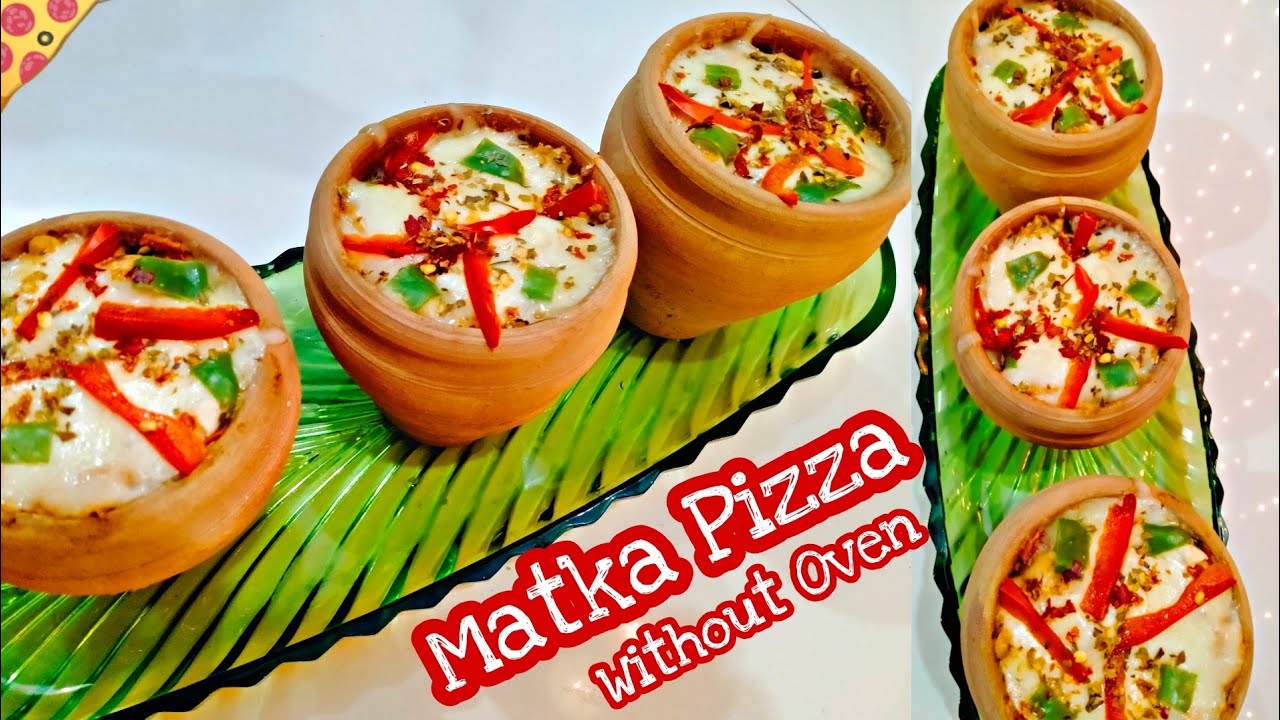 Ultimate Matka Pizza | Pizza Recipe Without Oven | Clay Cup Pizza ...