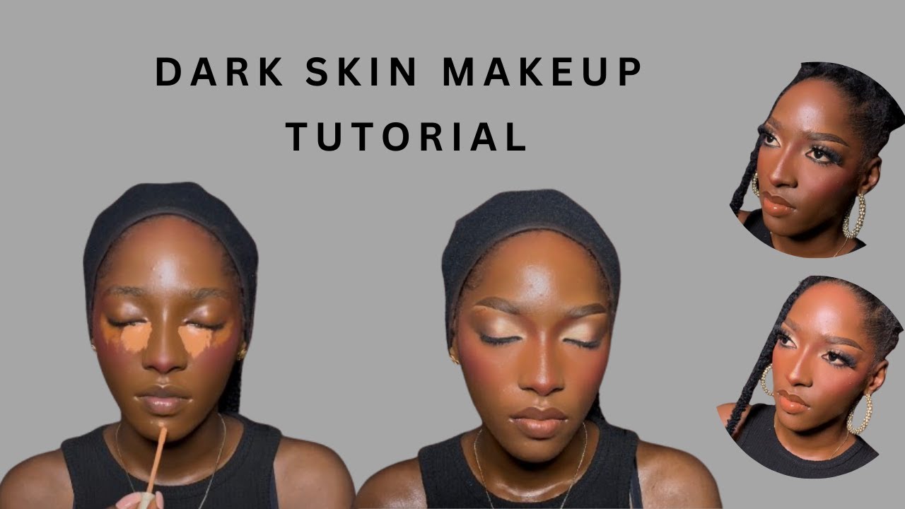 "Flawless Dark Skin Makeup Routine | Beginner-Friendly Step-by-Step Guide" |"Ultimate Dark Skin ...