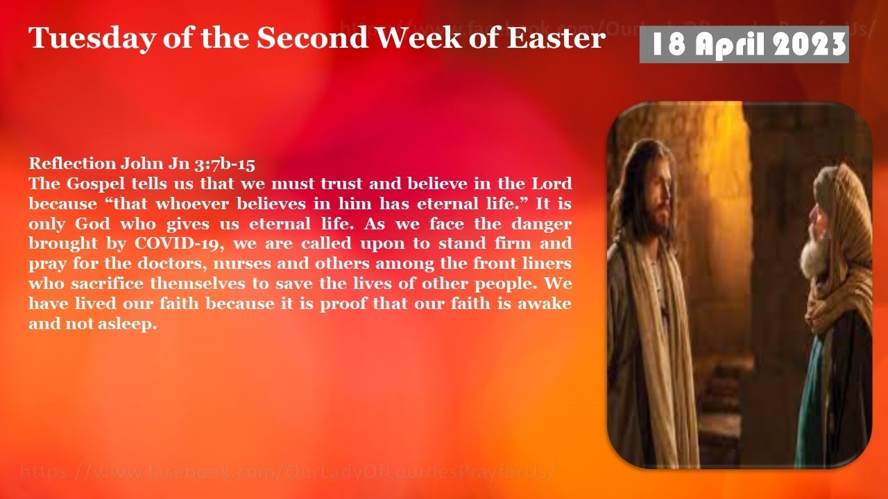 Tuesday of the Second Week of Easter 18 April 2023 Reading & The Holy ...