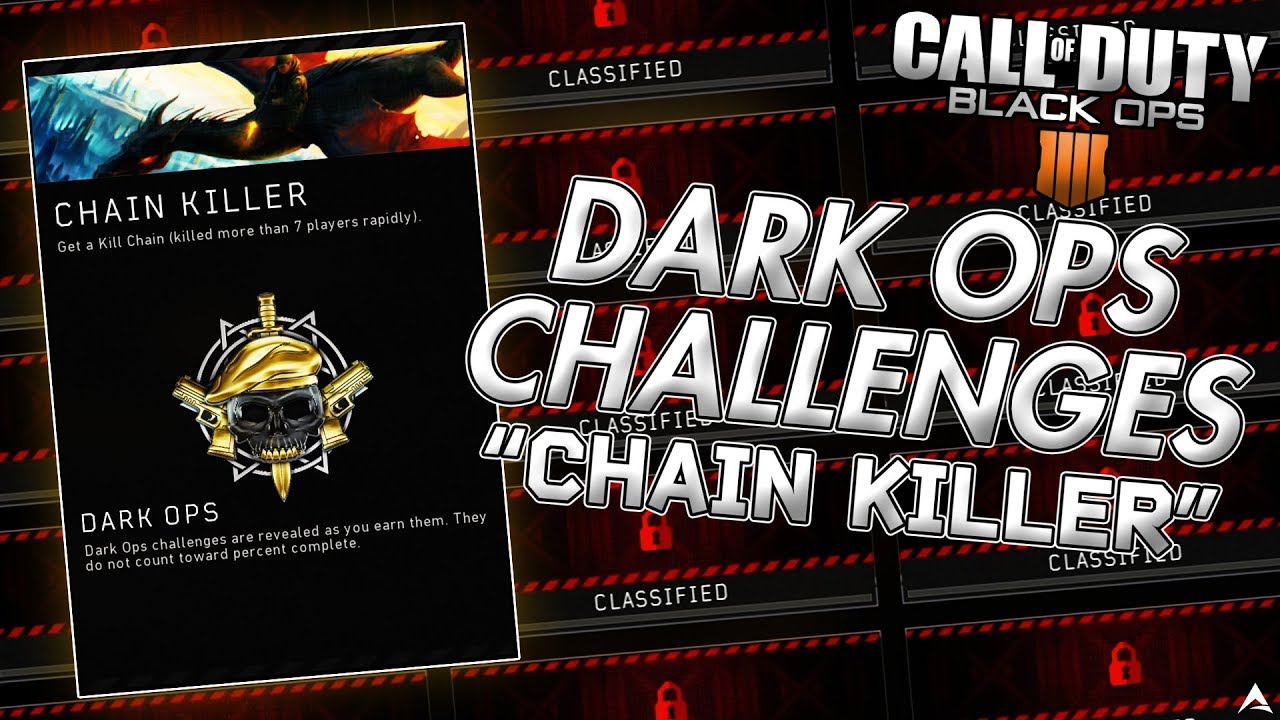 Completing "CHAIN KILLER" Dark Ops Challenge [Black Ops 4 Dark Ops ...