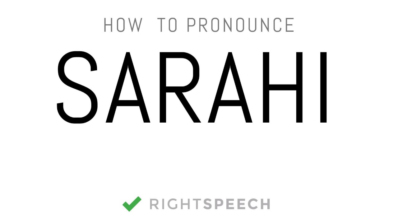 Sarahi - How to pronounce Sarahi - YouTube