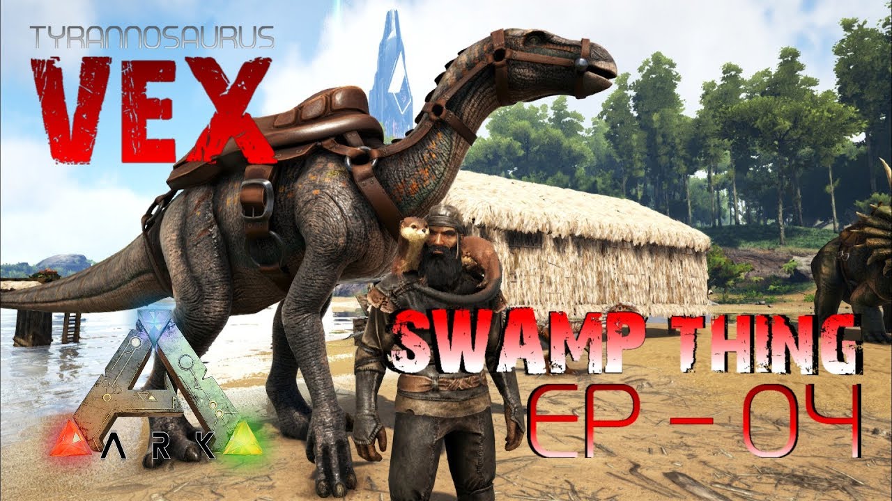 Ark : Survival evolved - Episode 4 - Swamp Thing. - YouTube