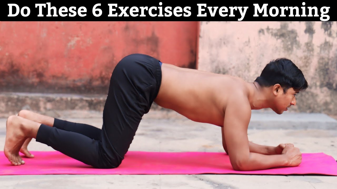 Do These 6 Exercises Every Morning - YouTube