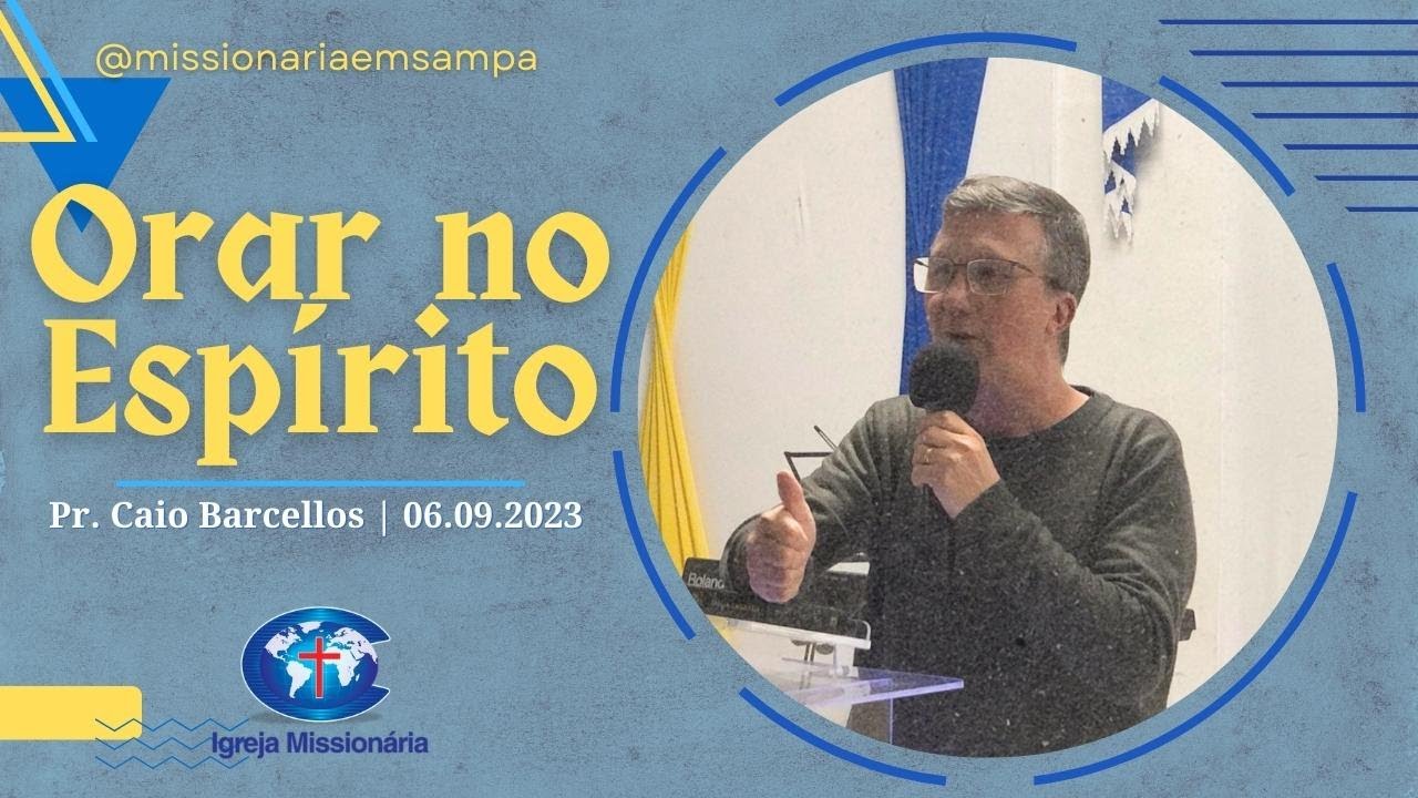 Orar no Espírito | Pr. Caio Barcellos - YouTube