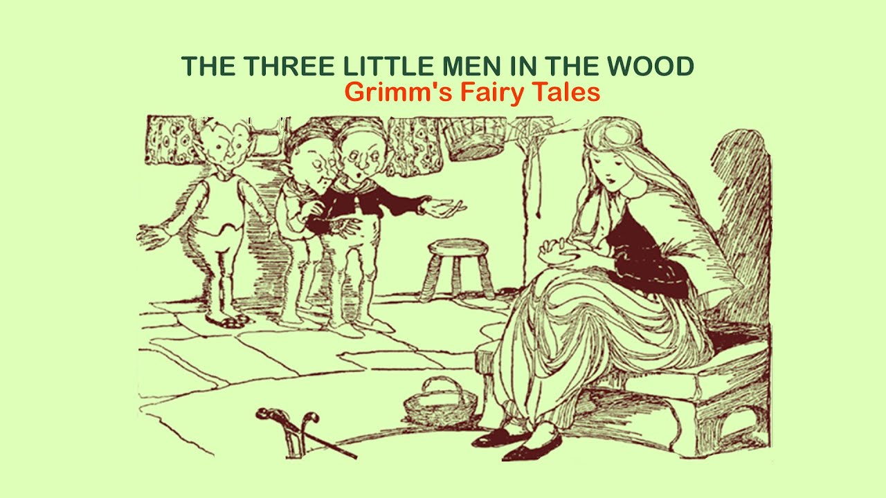 THE THREE LITTLE MEN IN THE WOOD - Grimm's Fairy Tales [Full Audiobook ...