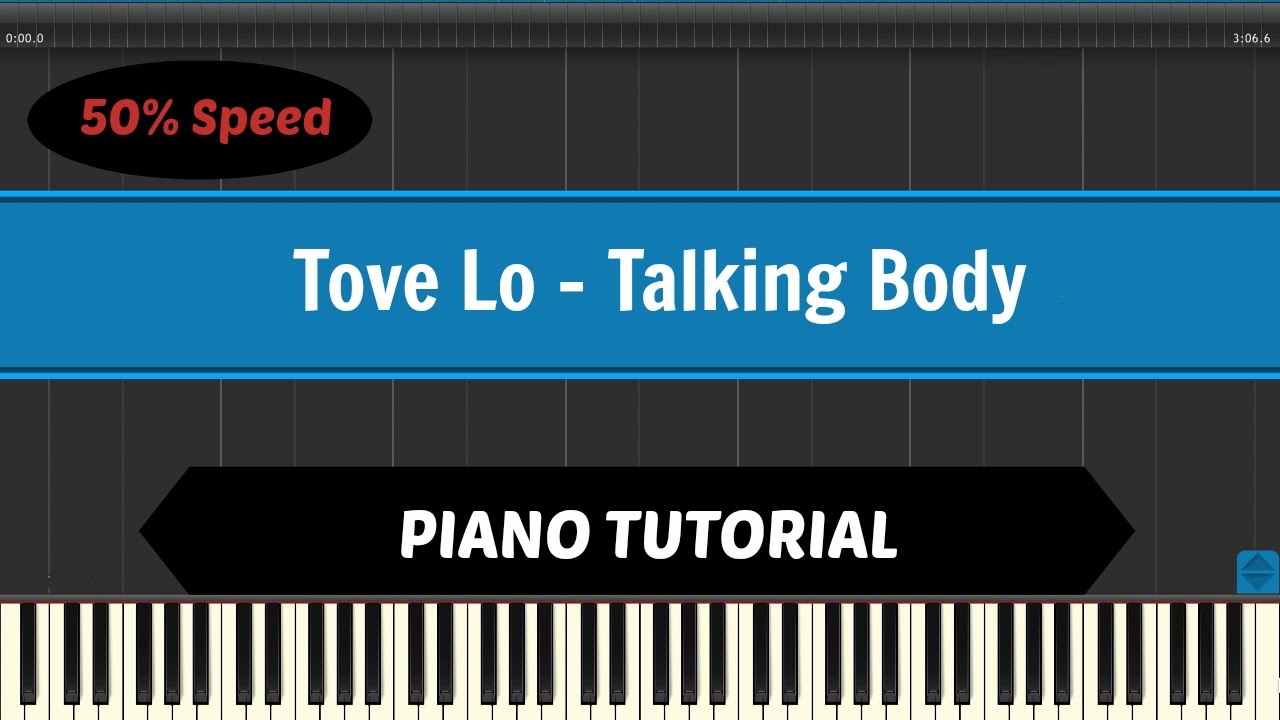 Talking Body - Piano Tutorial in Synthesia - 50% Speed - YouTube