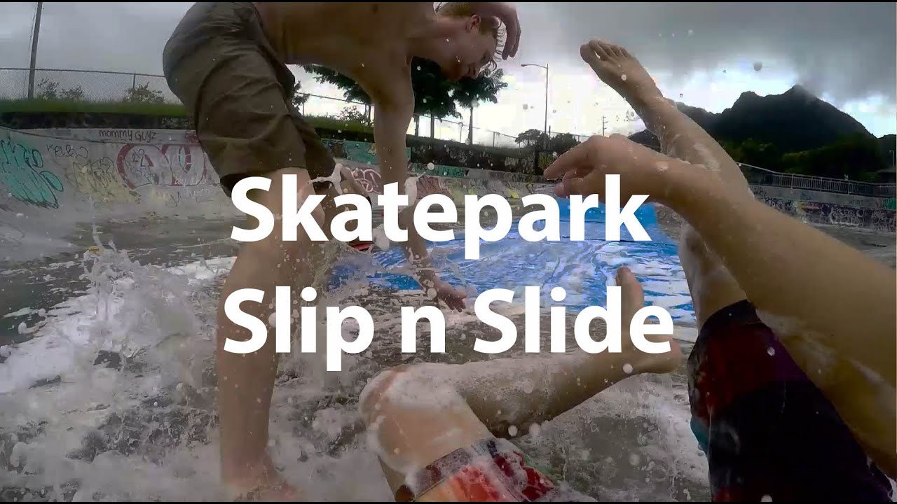 Skatepark Slip n Slide - YouTube