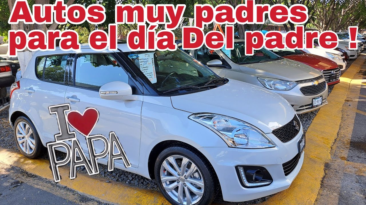 AUTOS MUY PADRES Para el dia del padre Tianguis de Autos usados el ...