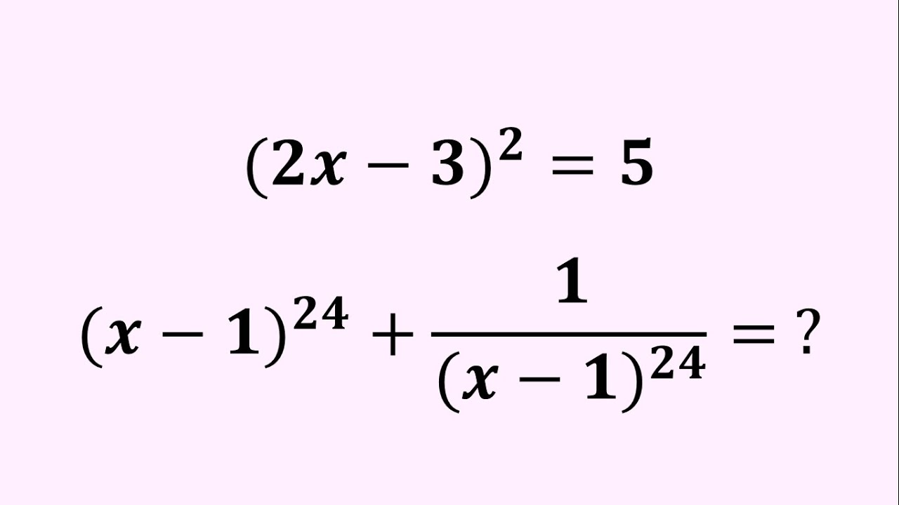 An Amazing Algebra Problem | Give It A Try! - YouTube