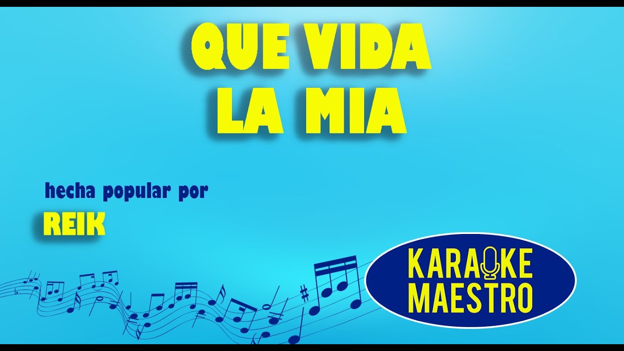 Que Vida La Mia - Reik - YouTube