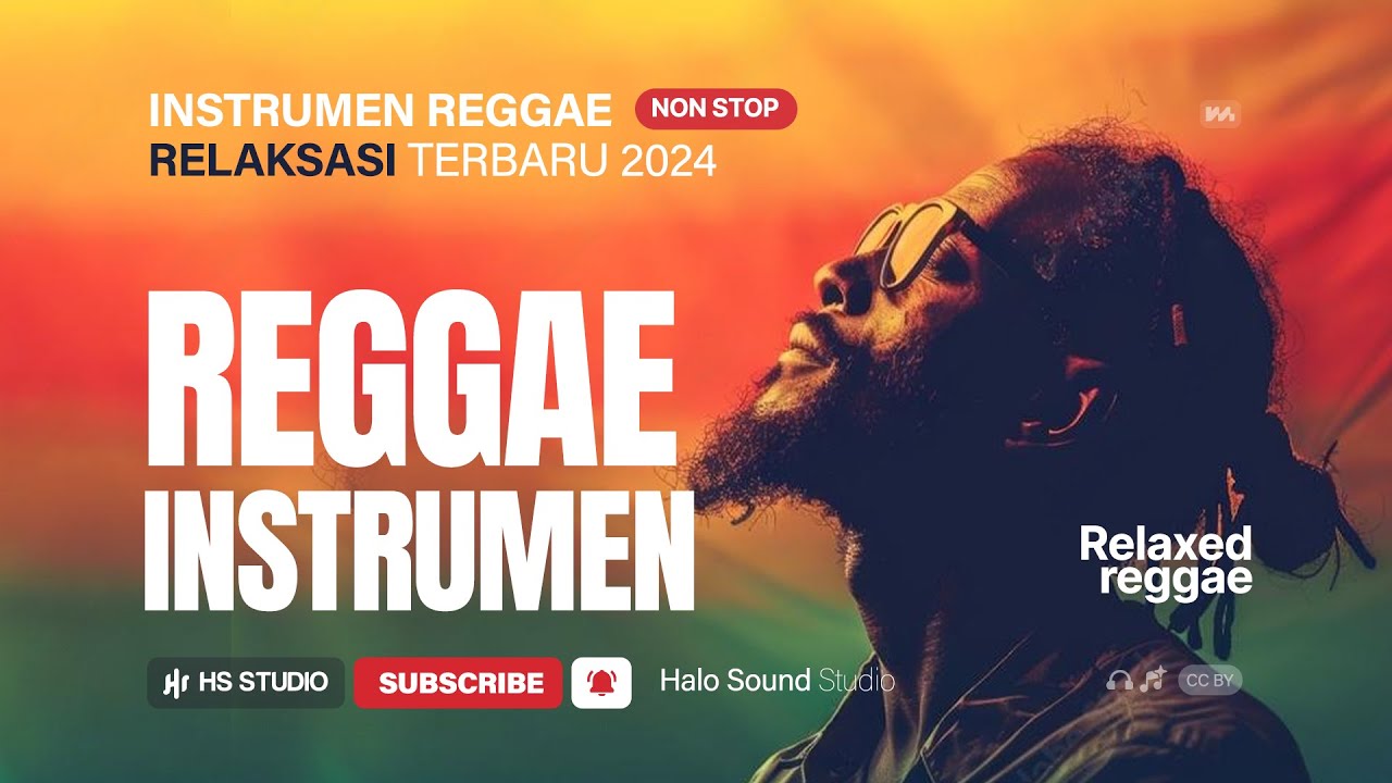 RELAXED REGGAE INSTRUMENTS - INSTRUMEN MUSIC REGGAE 2024 NON STOP - YouTube