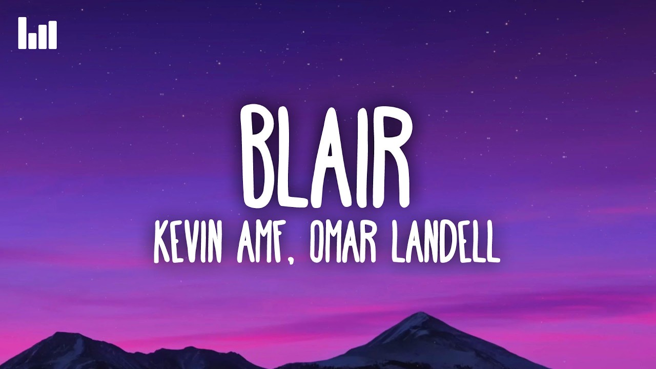 Kevin AMF, Omar Landell - Blair (Letra/Lyrics) - YouTube