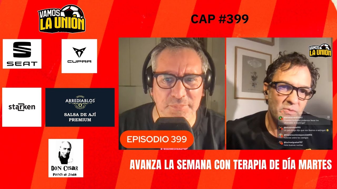 VAMOS LA UNIÓN, EPISODIO 399, MARTES 25 DE NOVIEMBRE - YouTube