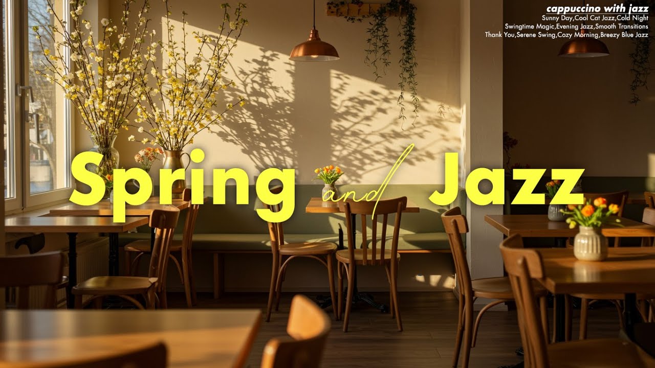 𝗣𝗹𝗮𝘆𝗹𝗶𝘀𝘁 | 햇살 가득한 봄, 편안한 재즈와 함께하는 시간 🌸| Spring & Jazz - YouTube