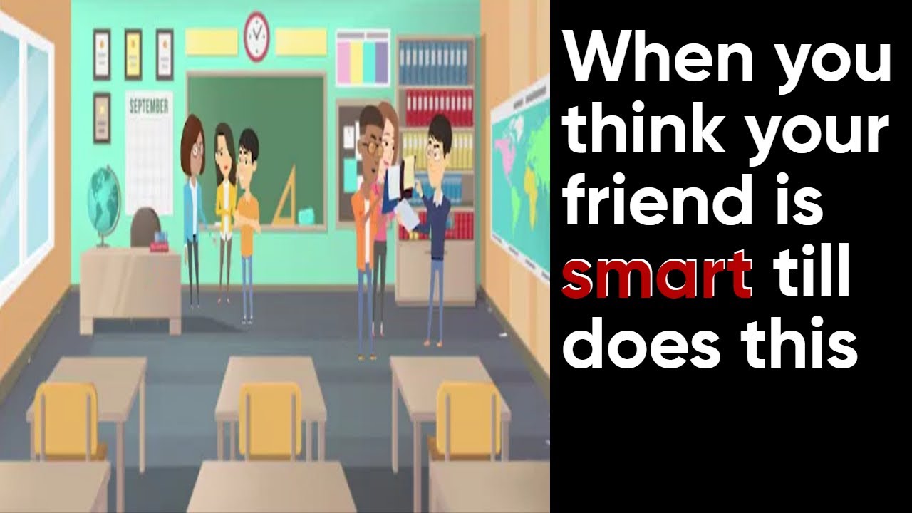 When you think your friend is smart till does this - YouTube