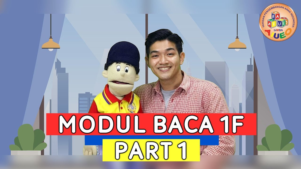 Modul Baca 1 F ( Part 1 ) | Bermain Modul biMBA bersama Jojo - YouTube